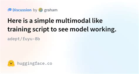 Adeptfuyu 8b · Here Is A Simple Multimodal Like Training Script To See