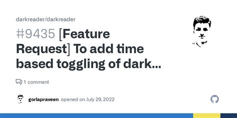 Feature Request To Add Time Based Toggling Of Dark Mod · Issue 9435 · Darkreaderdarkreader
