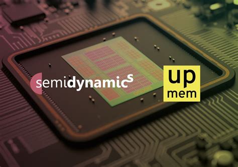 upmem selects semidynamics risc v ai ip for large language model