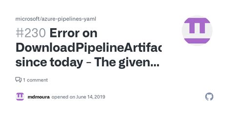 error on downloadpipelineartifact 1 since today the given key system