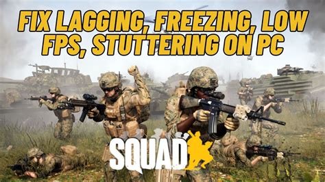 How To Fix Squad Lagging And Stuttering Issue On Pc Fix Low Fps Drop And Freezing Issue Squad