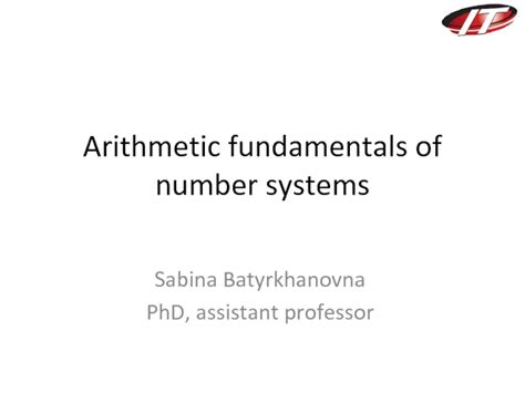 Arithmetic Fundamentals Of Number Systems