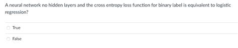 Solved A Neural Network No Hidden Layers And The Cross Chegg