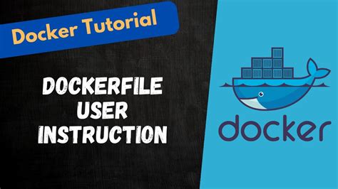 47 How To Use The User Instruction In Dockerfiles For Better Security Docker Youtube