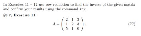 Solved In Exercises 11 12 Use Row Reduction To Find The
