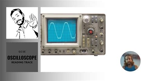 Gcse Physics Understanding Oscilloscope Traces Made Easy Youtube