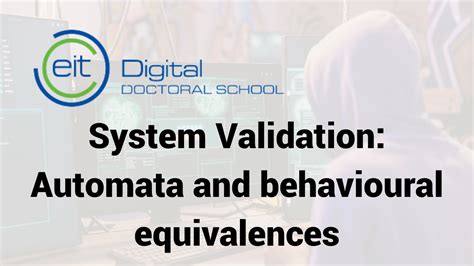 course system validation automata and behavioural equivalences riseupp