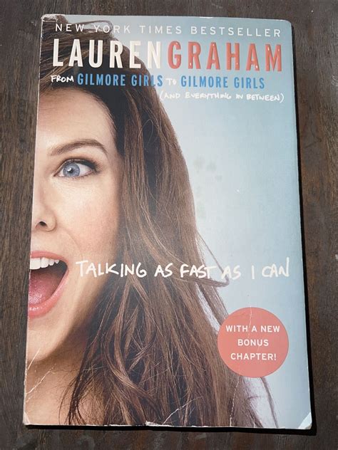 Talking As Fast As I Can From Gilmore Girls Lauren Graham W Bonus