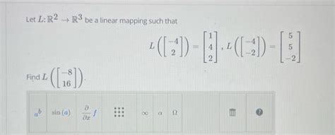 Solved Let Lr2→r3 Be A Linear Mapping Such That