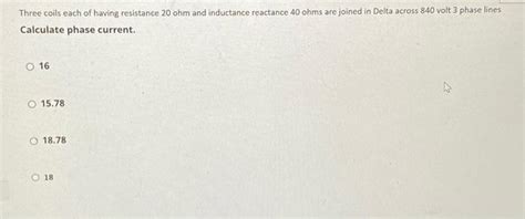Solved Three Coils Each Of Having Resistance 8 Ohm And