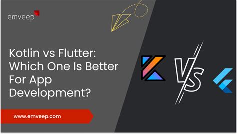 Kotlin Vs Flutter Which One Is Better For Android App Development