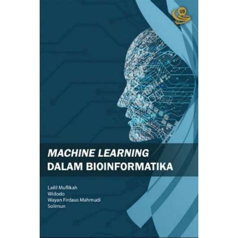 Jual [ Original Ub Press ] Buku Machine Learning Dalam Bioinformatika Shopee Indonesia