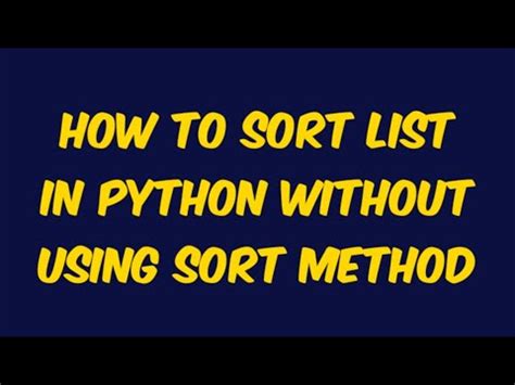 How To Sort Any List Or Array In Python Without Using Sort Method Empower Youth