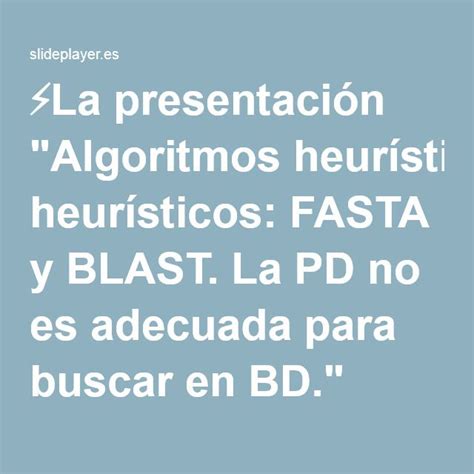 Algoritmos Heurísticos Fasta Y Blast
