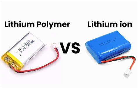 Lithium Polymer Vs Lithium Ion Battery A Comparison Guide