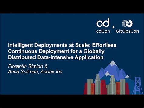 Free Video Intelligent Deployments At Scale Effortless Continuous Deployment For Globally