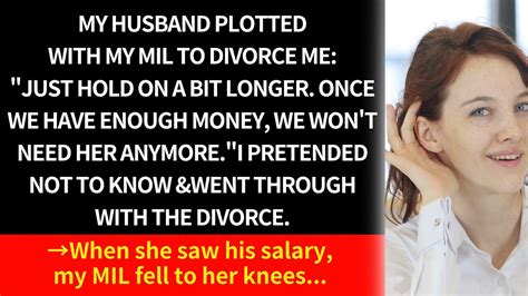 My Hubby Plotted With My MIL To Divorce Me Once We Have Enough Money We Won T Need Her
