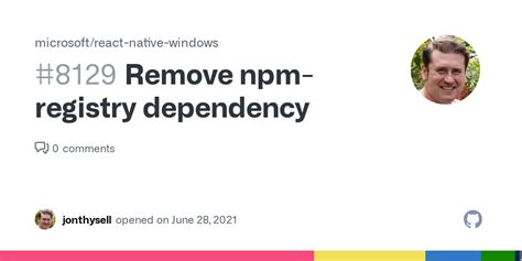 Remove Npm Registry Dependency · Issue 8129 · Microsoftreact Native
