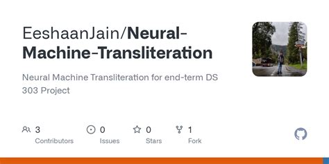 Github Eeshaanjainneural Machine Transliteration Neural Machine Transliteration For End Term