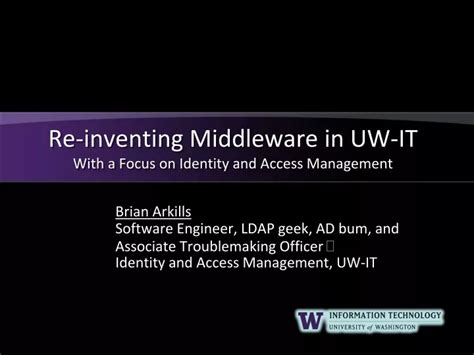 Ppt Re Inventing Middleware In Uw It With A Focus On Identity And