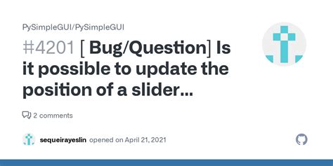 Bugquestion Is It Possible To Update The Position Of A Slider