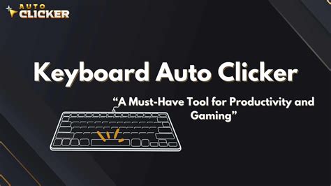 keyboard auto clicker how to set up and optimize for gaming autoclicker