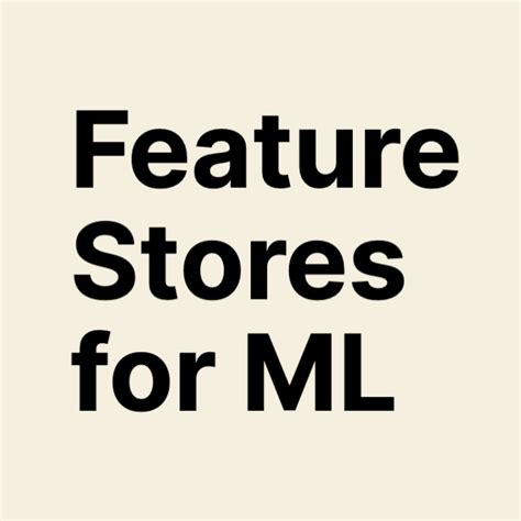 Feature Stores For Ml Medium