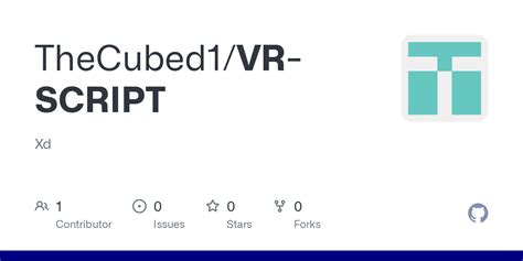 Github Thecubed1vr Script Xd