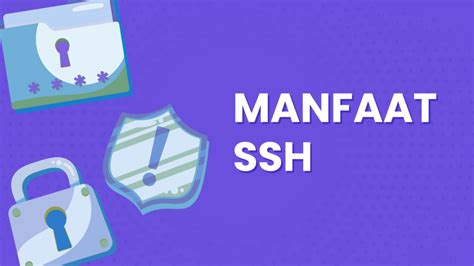 Apa Itu SSH Dan Bagaimana Cara Kerjanya