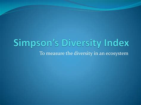 PPT Simpsons Diversity Index PowerPoint Presentation Free Download