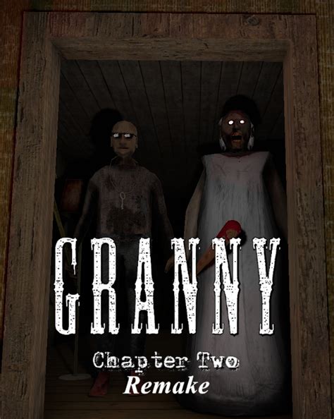Granny Chapter Two Remake Resources Granny Chapter Two The