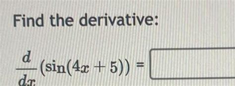 Answered Find The Derivative D Dr Sin 4x 5 Kunduz