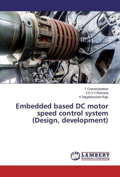 Embedded Based DC Motor Speed Control System Design Development Von T Chandrasekhar CH V V