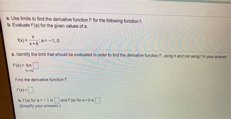 solved a use limits to find the derivative function t for