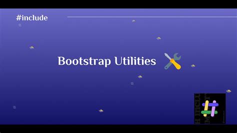 Bootstrap Utilities Unlock The Power Of Bootstrap Utilities 🔥 Youtube