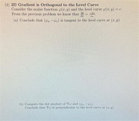 solved 4 2d gradient is orthogonal to the level curve