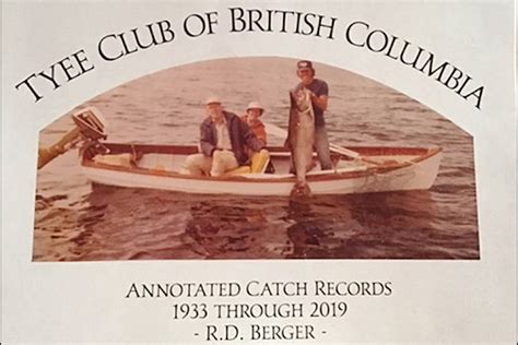 Campbell Rivers Internationally Renowned Tyee Club Celebrates Centenary Year North Island Gazette