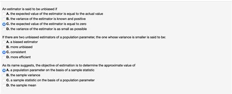 Solved An Estimator Is Said To Be Unbiased If A The