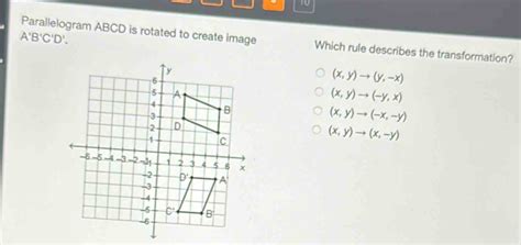 solved 10 a b c d parallelogram abcd is rotated to create image