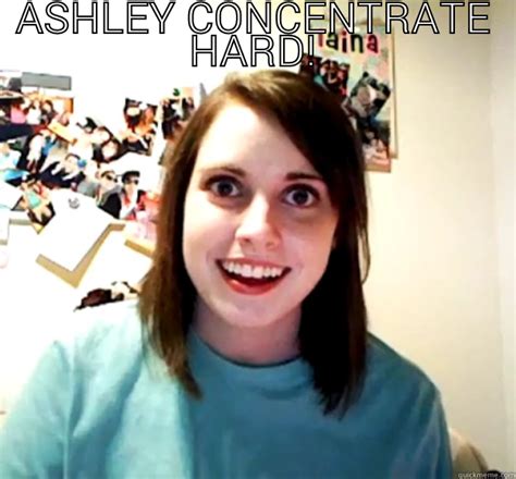 Ashley Meme Quickmeme