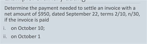 Solved Determine The Payment Needed To Settle An Invoice