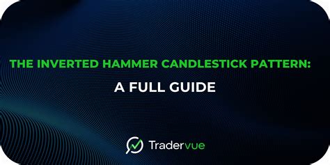 Inverted Hammer Candlestick Pattern Examples And Guide