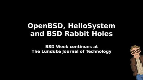 Bryan Lunduke On Linkedin Openbsd Hellosystem And Bsd Rabbit Holes