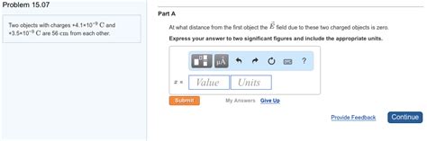 Solved Two Objects With Charges 41 Times L0 9 C And 35