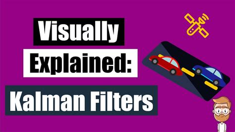 Visually Explained Kalman Filters Youtube