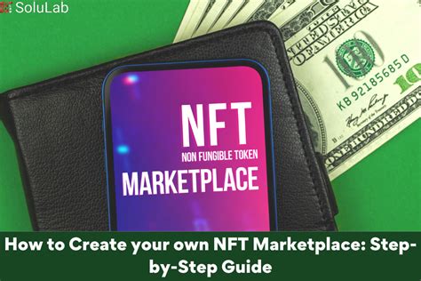 how to create your own nft marketplace step by step guide