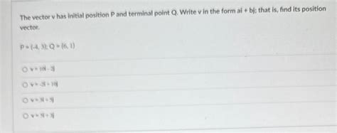 solved the vector v has initial position p and terminal
