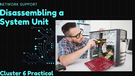 Disassembling A System Unit Cluster 6 Practical Youtube