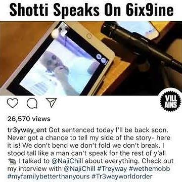 Shotti Speaks On 6ix9ine Tr3ywaybillyfefe Youtube