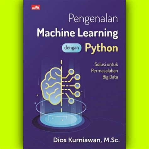 Jual Buku Pengenalan Machine Learning Python Jakarta Barat Apbookstore Tokopedia